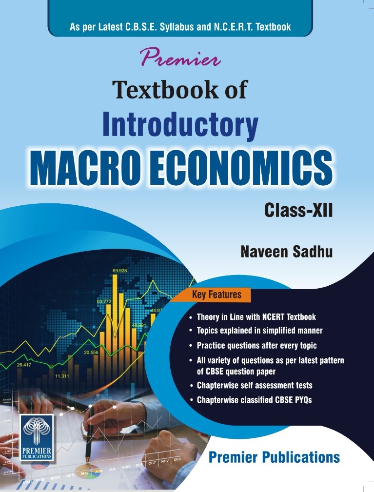 Macro Economics Class XII Latest 2025 Edition Naveen Sadhu | Premier ...